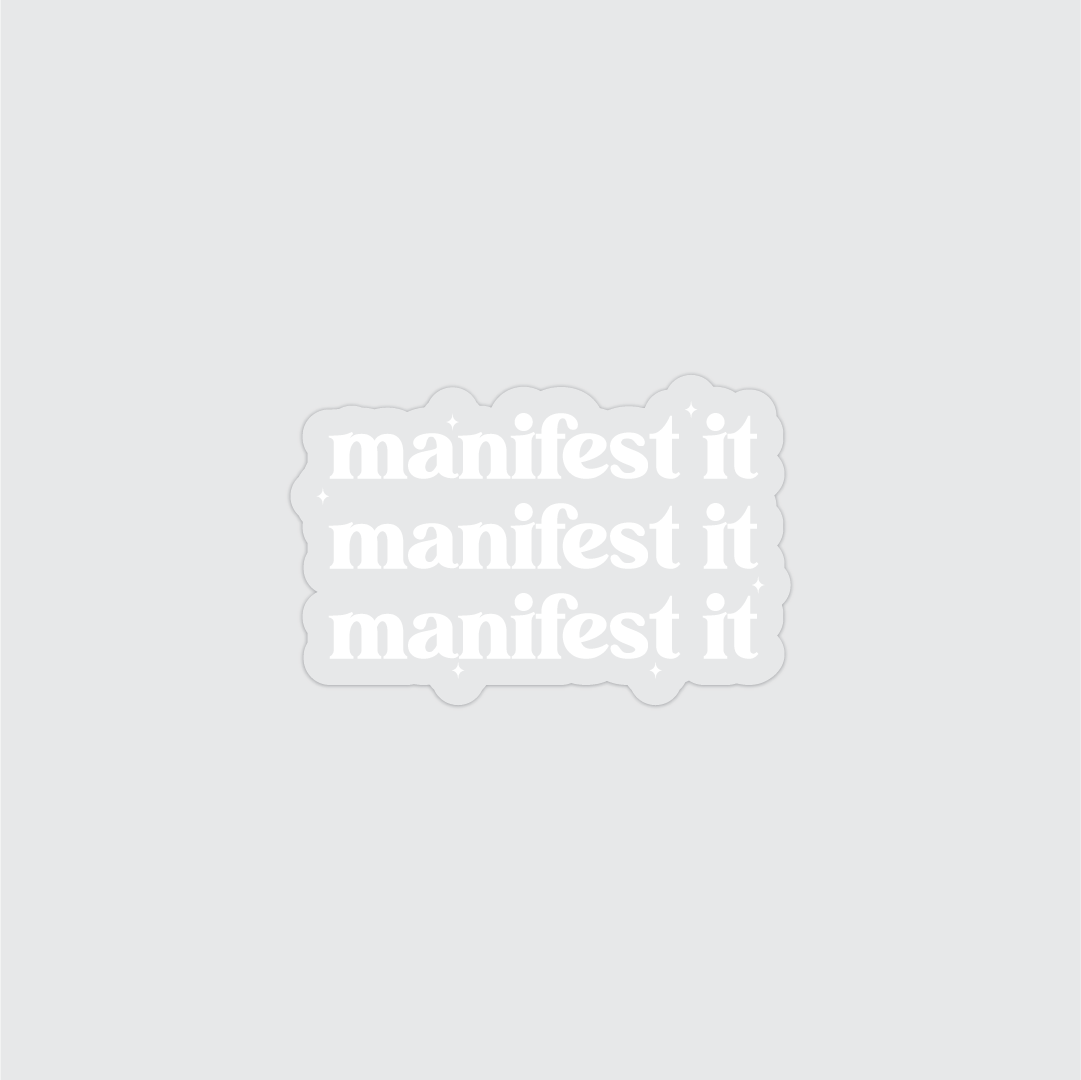 Manifest It Clear Sticker – INKTRINX